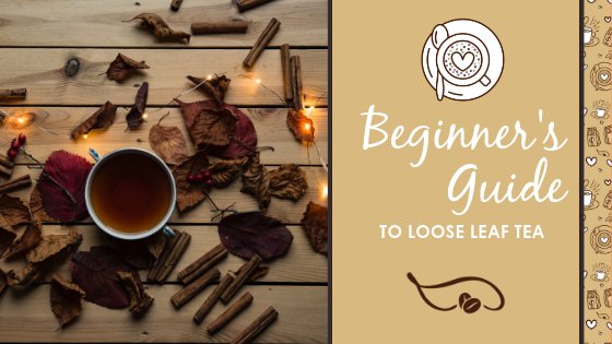 Beginner's Guide to Loose Leaf Tea – Java Momma